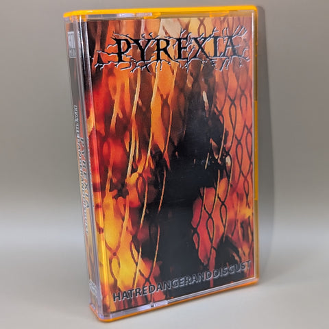Pyrexia - Hatred Anger and Disgust (Cassette) — Gore House Productions